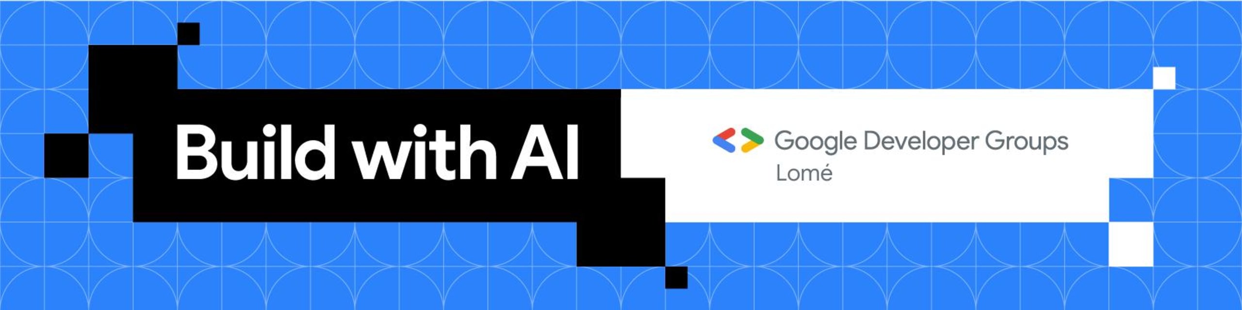 See Build With AI - Lomé at Google Developer Groups GDG Lome